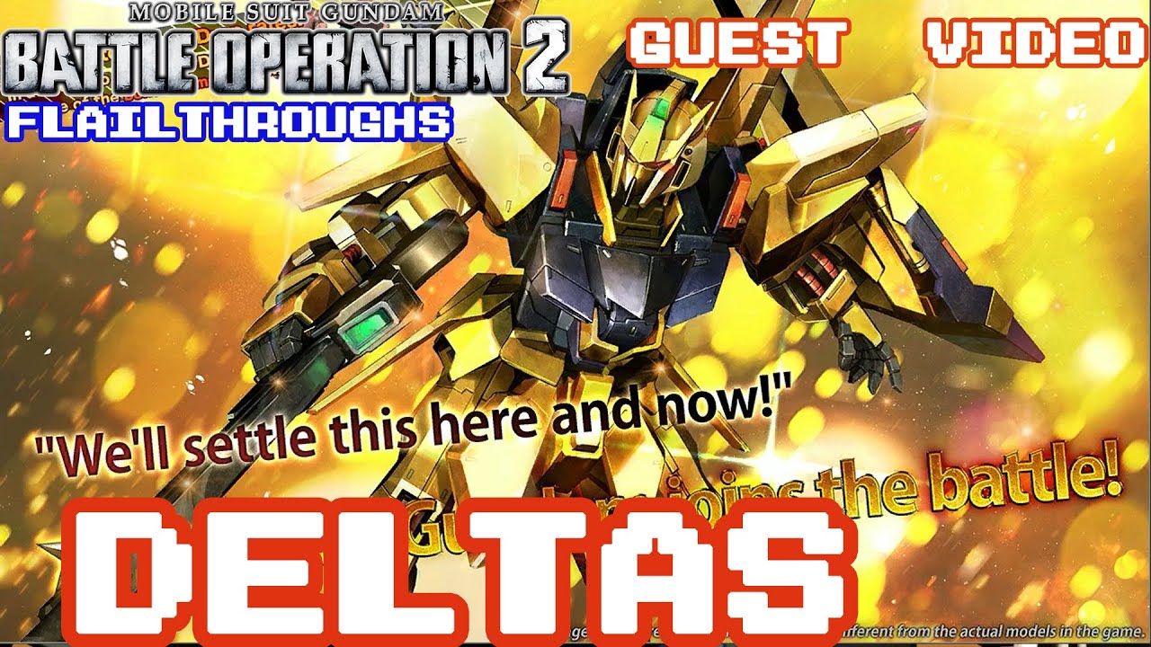 Gundam Battle Operation 2 7/14/22 Update: MSN-001 Delta Gundam, Delta ...