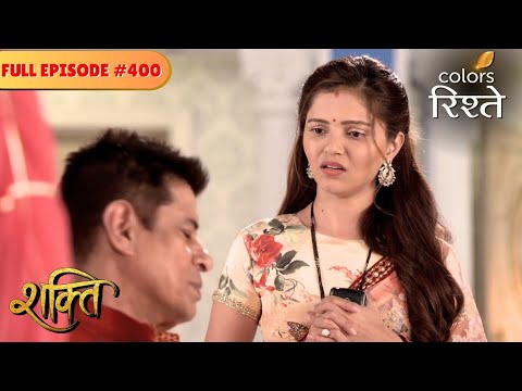 Soumya meets Harak | Shakti | Full Episode 400 | Colors Rishtey