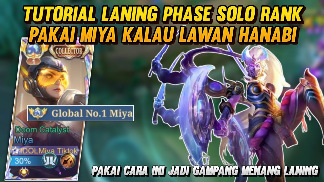 PUSING KETEMU HANABI DI LANE? PAKAI CARA INI DIJAMIN MIYA KALIAN MENANG LANING PHASE! | MLBB ...