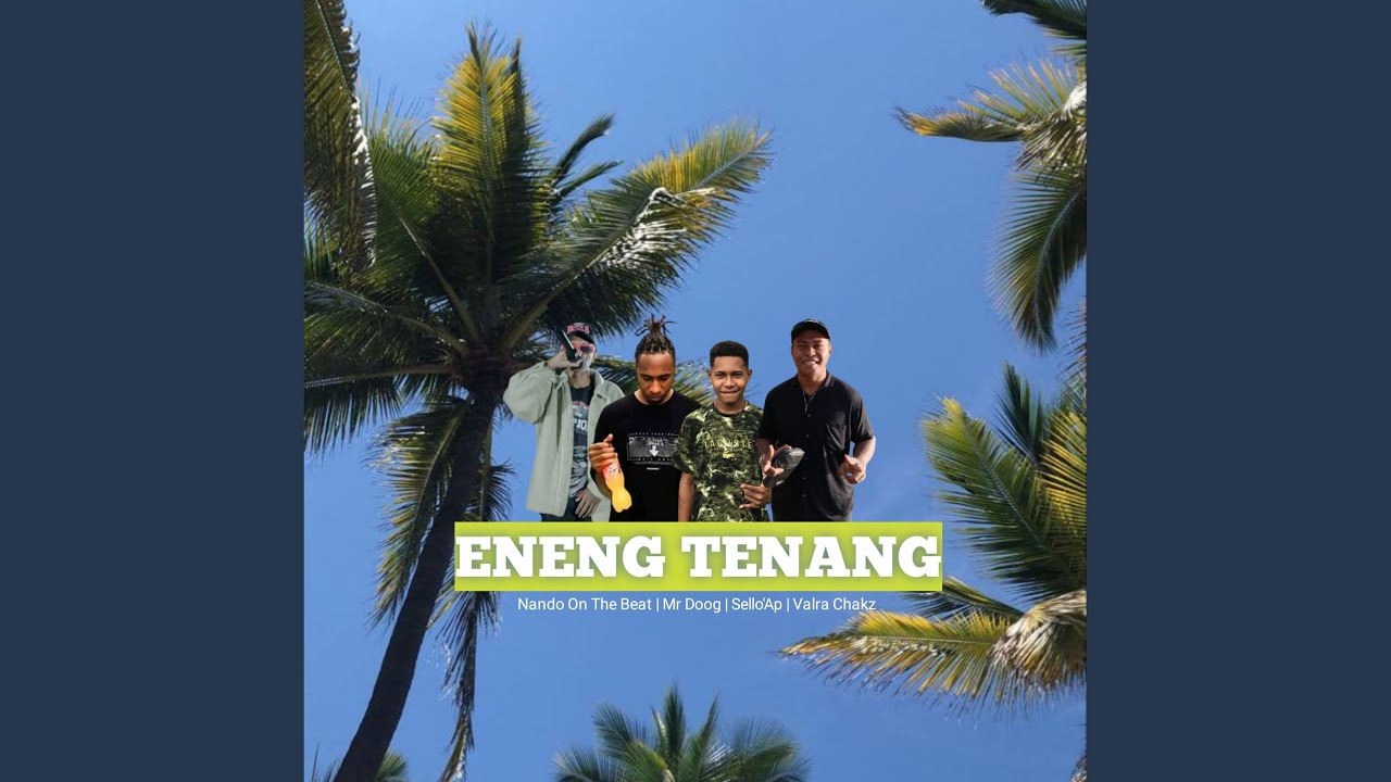 ENENG TENANG - YouTube