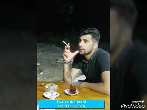Fuad Lənkərani. 1 gun gelersen