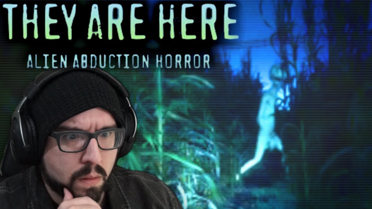 They Are Here : Alien Abduction Horror Game| Friday Freaky Feature 18 ...