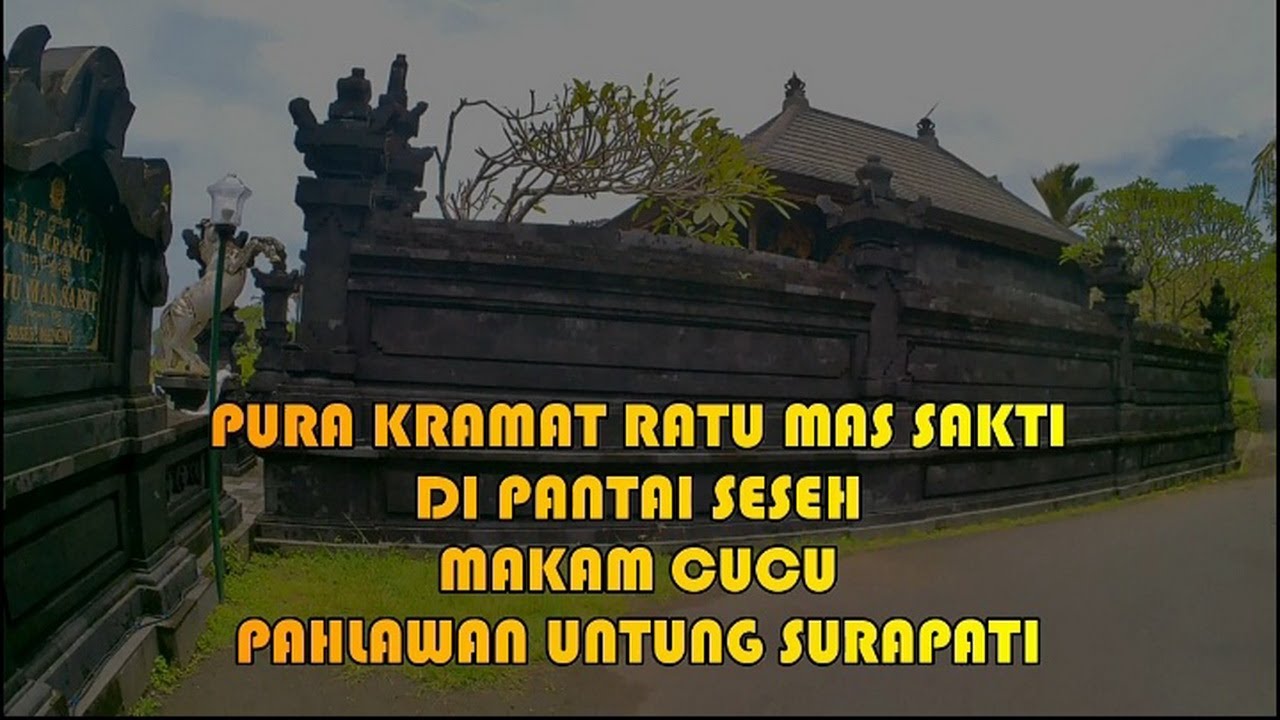 Kramat Ratu Mas Sakti Seseh Makam Cucu Pahlawan Untung Surapati - YouTube