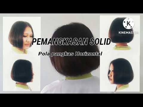 HAIRCUT PEMANGKASAN SOLID dengan Pola Pangkas Lurus (Horizotal) - YouTube