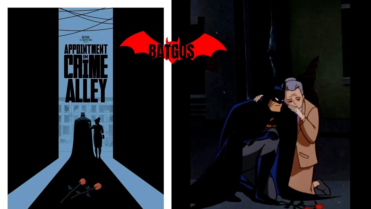 BATMAN THE ANIMATED SERIES - APPOINTMENT IN CRIME ALLEY COMMENTARY ...