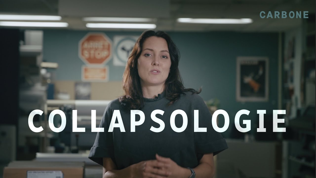 Carbone | La collapsologie, c'est quoi? - YouTube