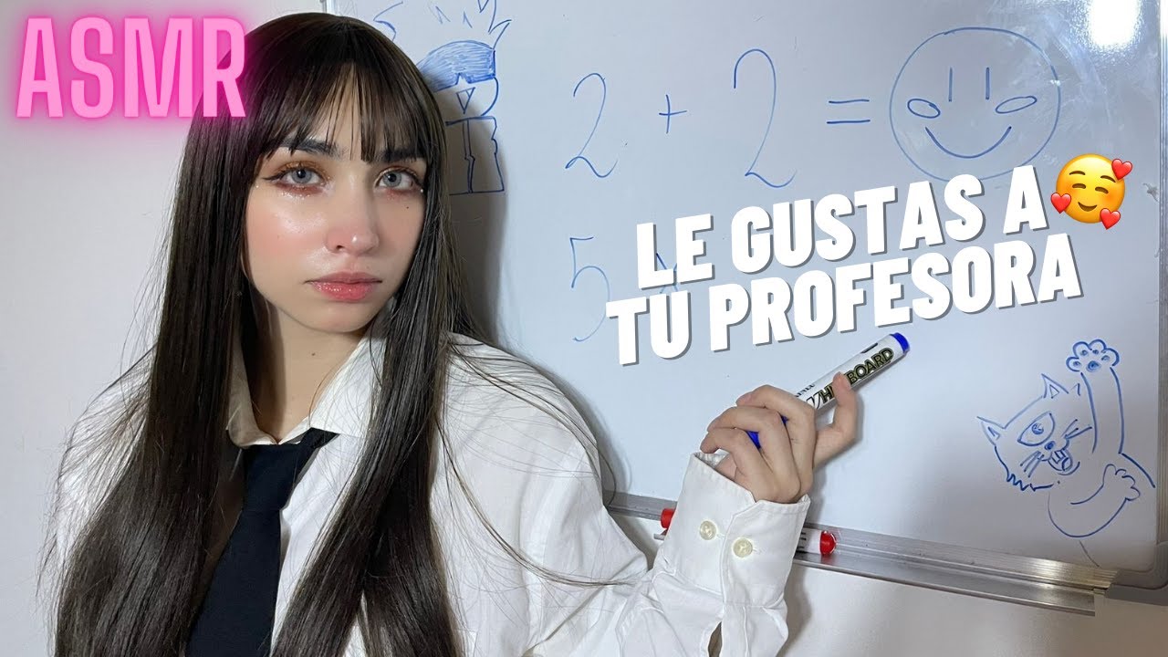 ASMR| LE GUSTAS 🥰 A TU PROFESORA Antipática (Roleplay) - YouTube