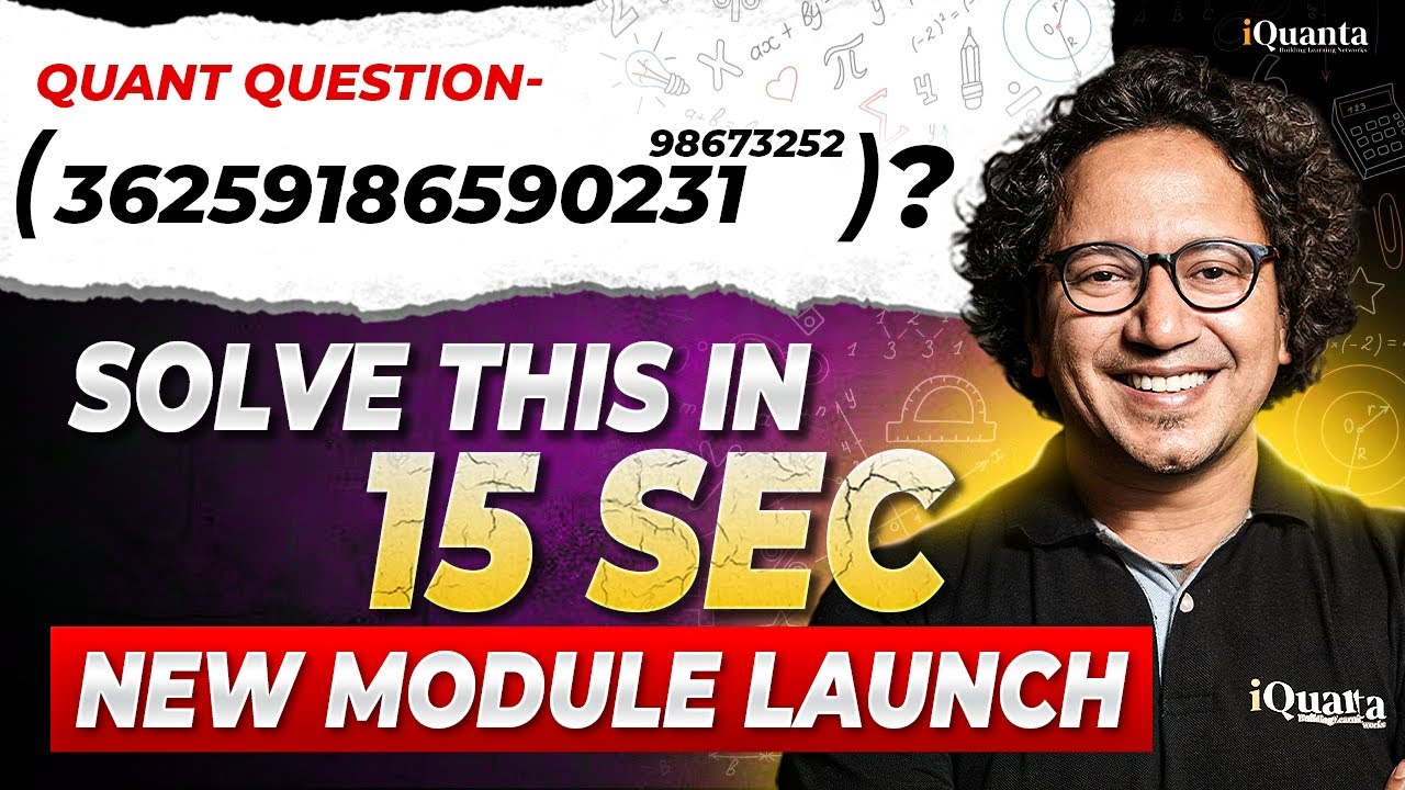 Solve CAT Quant 2x Faster with this New Module in iQuanta's Last Batch ...