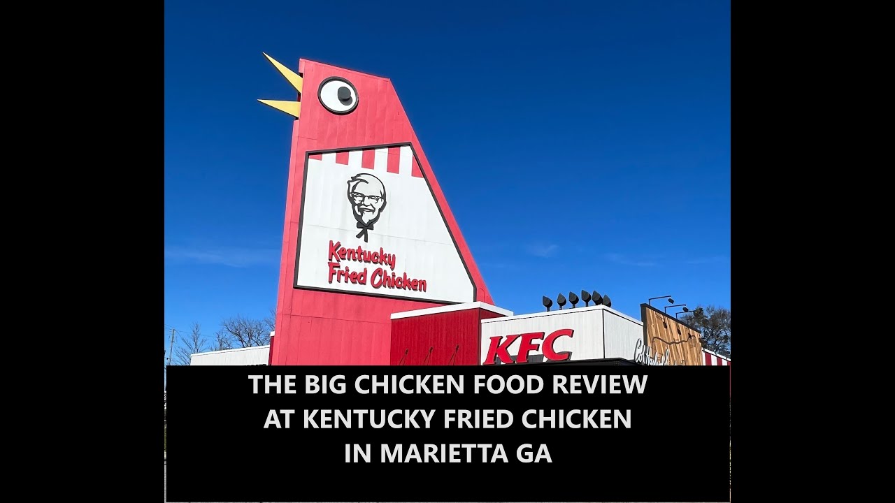LUNCH! THE BIG CHICKEN FOOD REVIEW OF KENTUCKY FRIED CHICKEN IN ...