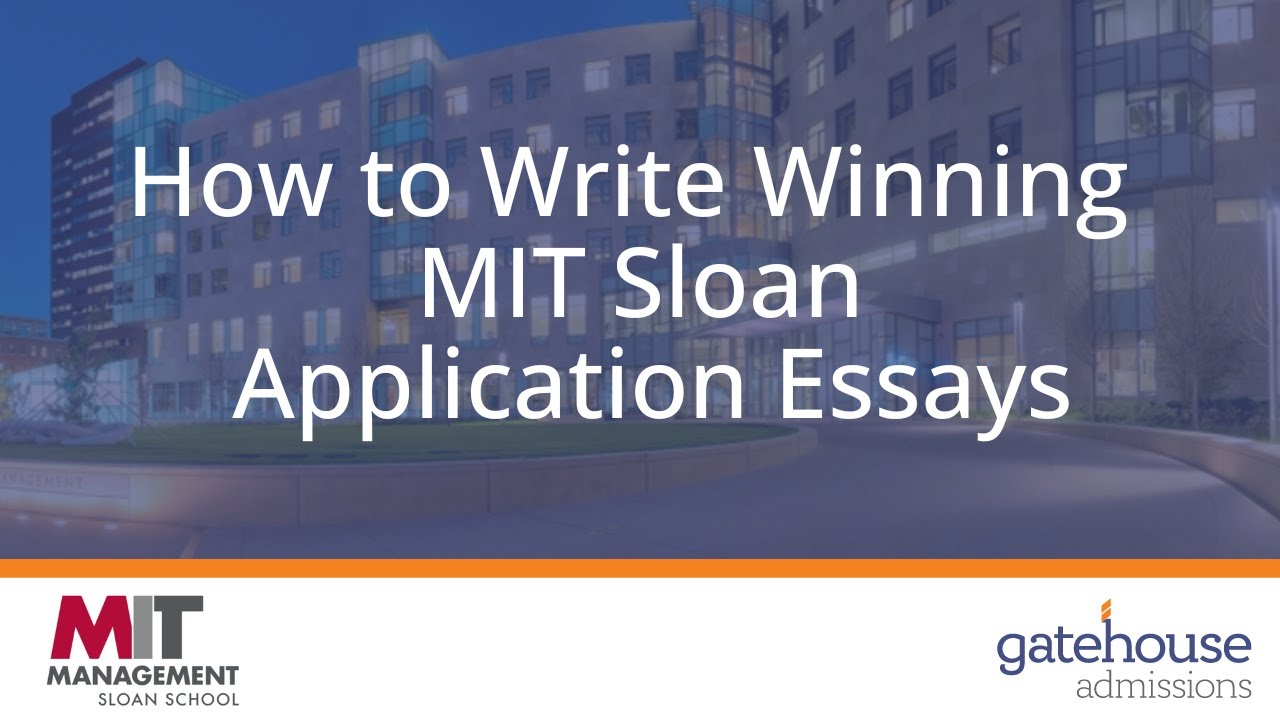Tips For The 2024-2025 MIT Sloan Application Essays - YouTube