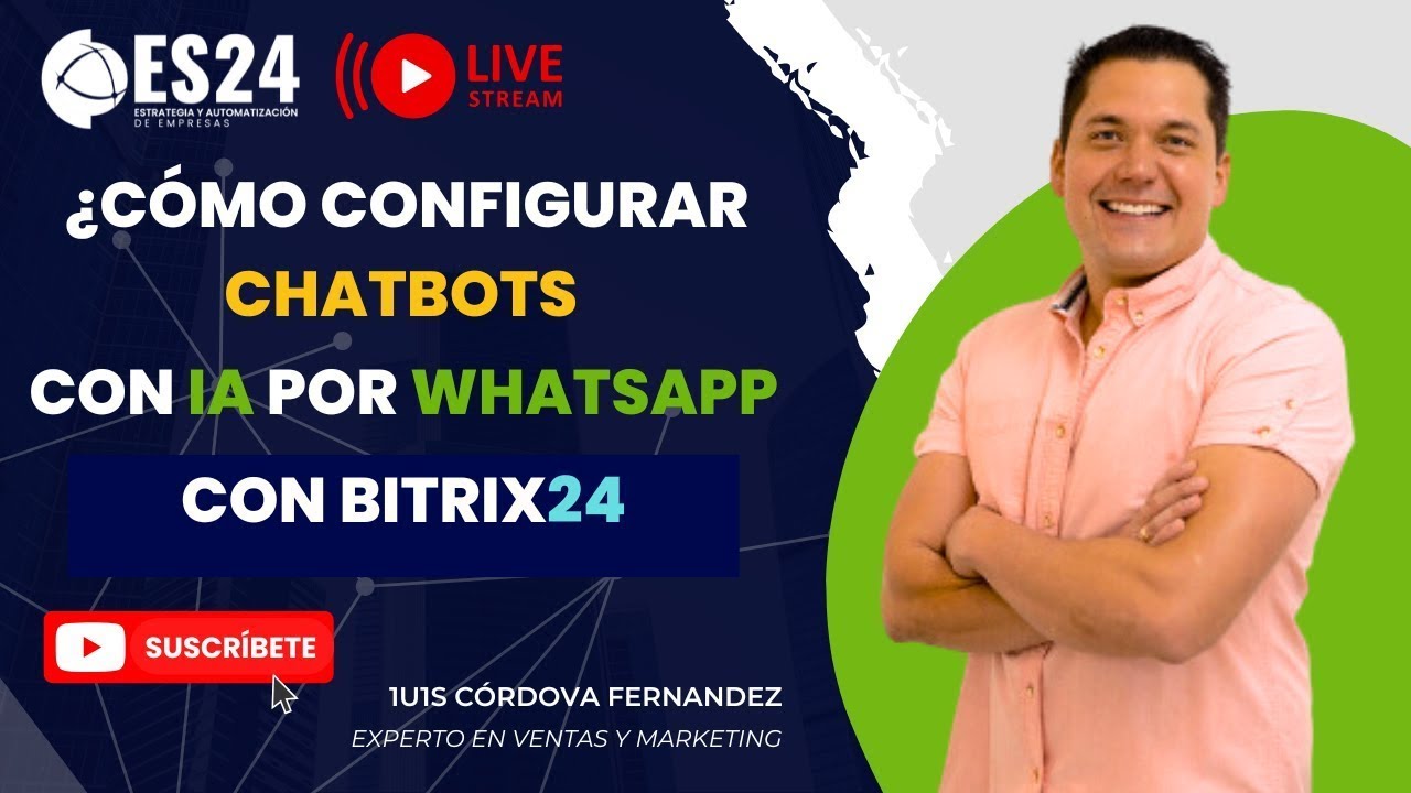 ¿Cómo configurar ChatBots con IA por Whatsapp con Bitrix24? - YouTube