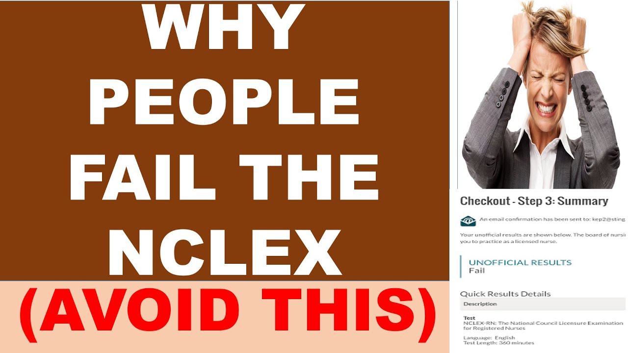 TOP TEN REASONS WHY PEOPLE FAIL THE NCLEX - YouTube