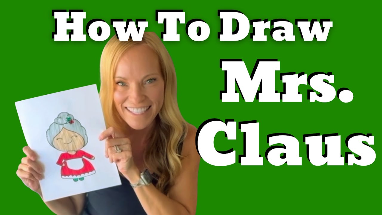 How To Draw Mrs Claus - YouTube