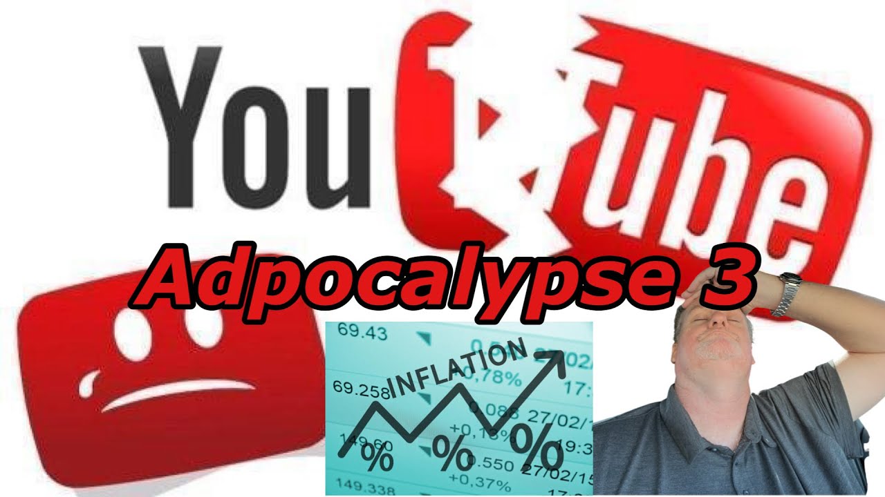 Is YouTube Dying From Inflation? Adpocalypse 3? - YouTube