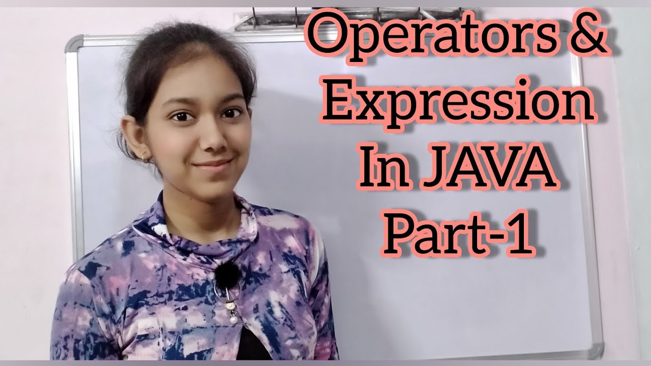 Class 9th Icse L V8 Operator And Expression In Java L In Hindi L Part 1 L Computer Youtube