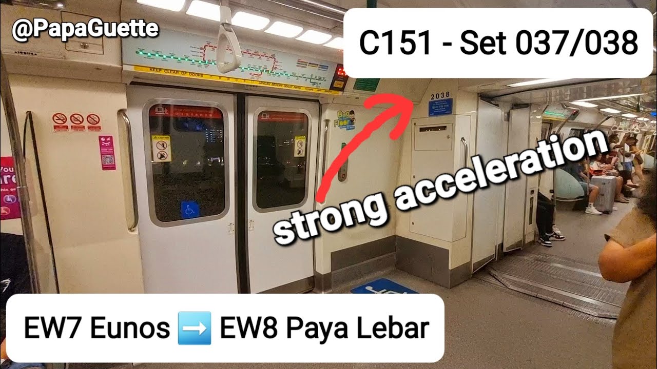[Strong Acceleration] C151 - Set 037/038 | EW7 Eunos ️ EW8 Paya Lebar ...
