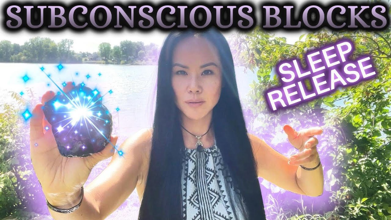 🥱Release Subconscious Blockages & Negative Patterns💤While You Sleep ...