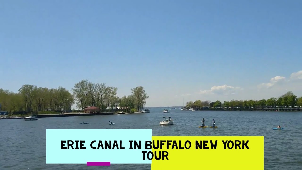 ERIE CANAL IN BUFFALO NEW YORK TOUR..... PART TWO / BETH WHITE - YouTube