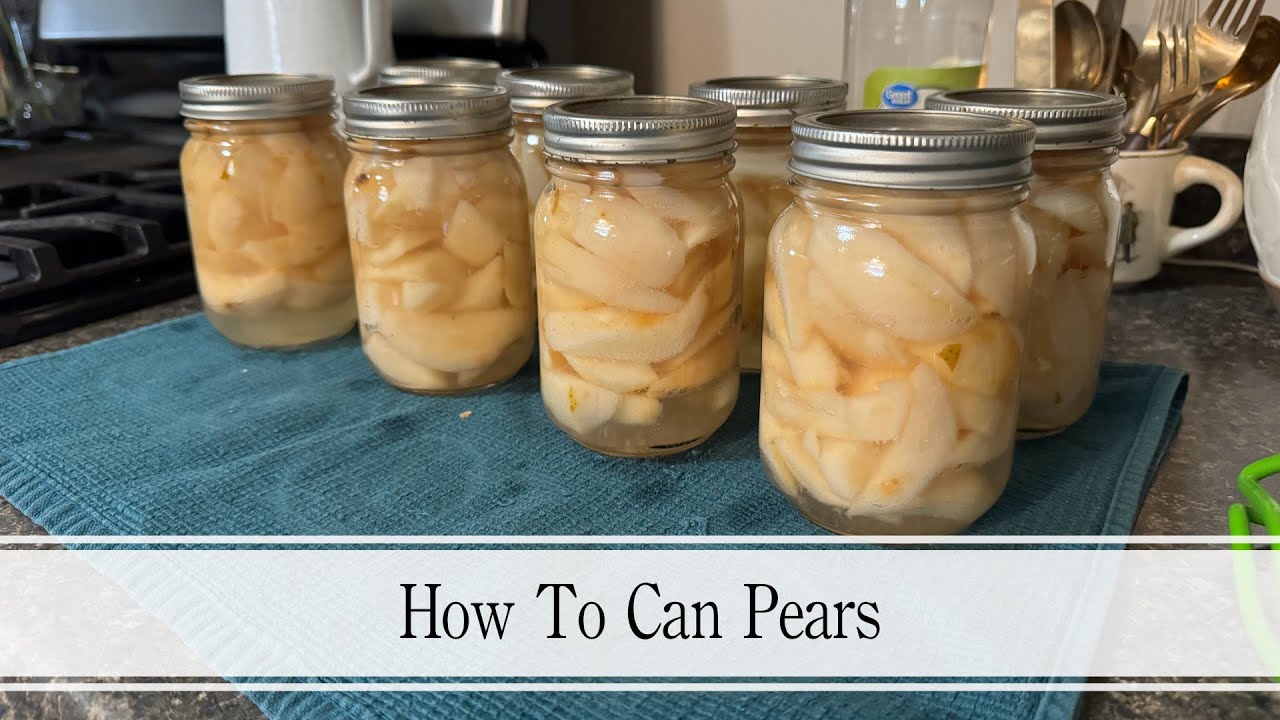 How To Can Pears In Light Syrup - YouTube