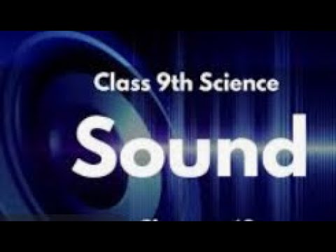 sound class 9 lecture 1 - YouTube