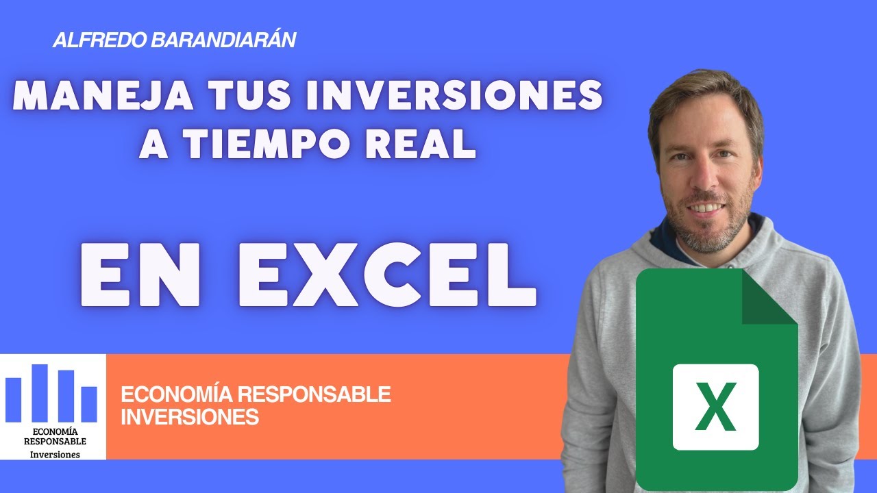 Maneja tus inversiones tus inversiones a tiempo real desde un excel - YouTube