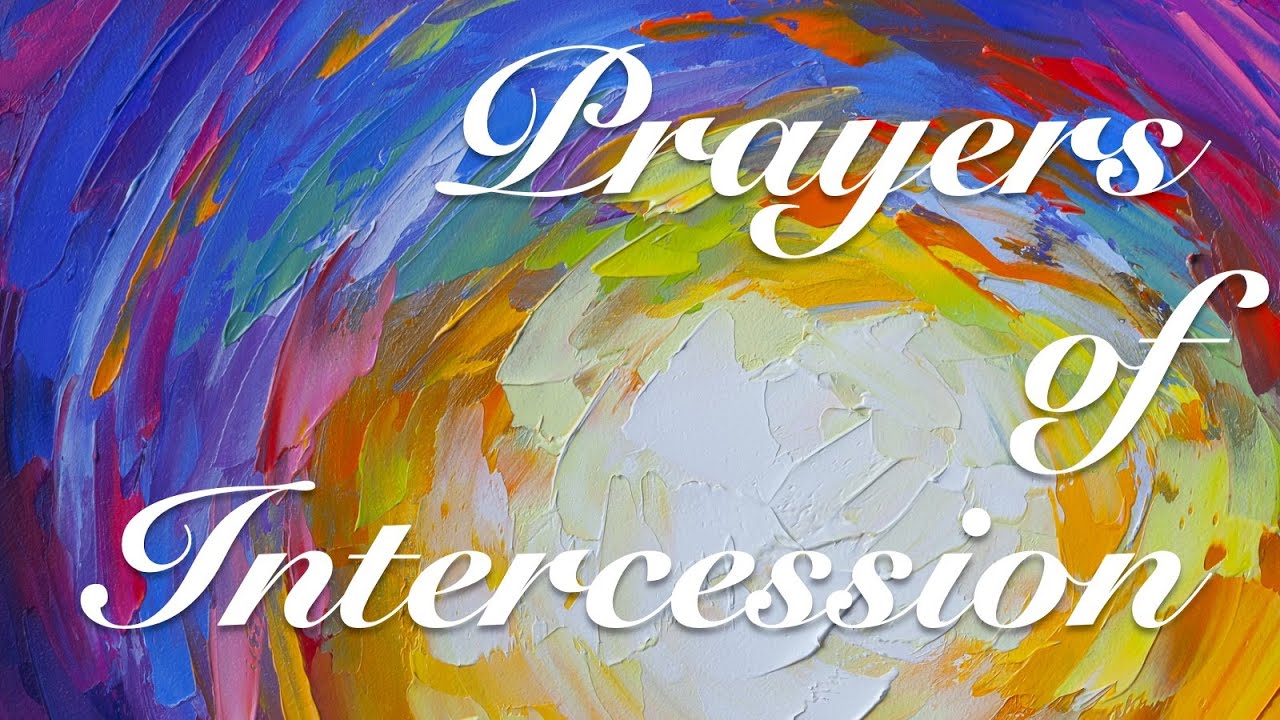 Prayers of Intercession - April 18, 2021 - College Heights United ...