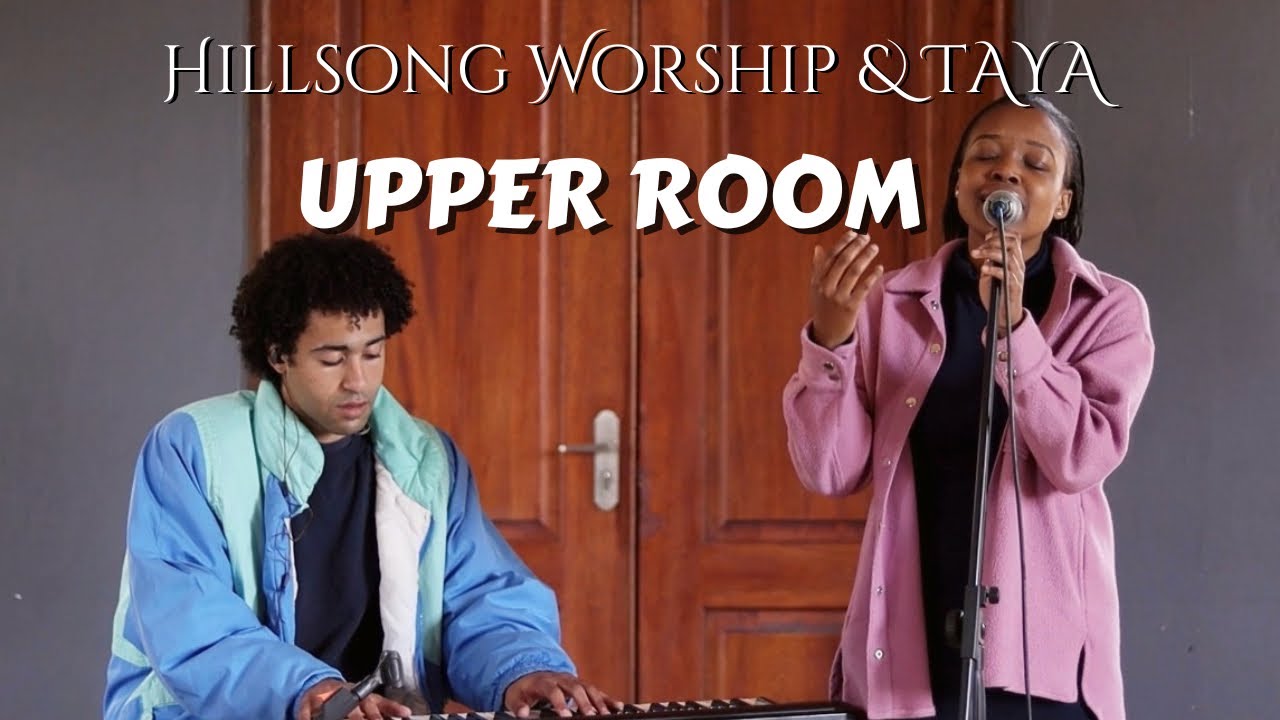 Hillsong Worship & TAYA - Upper Room (Cover) | COVERS BY ITU - YouTube
