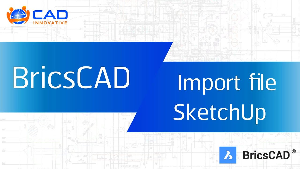 BricsCAD : Import File Sketup - YouTube