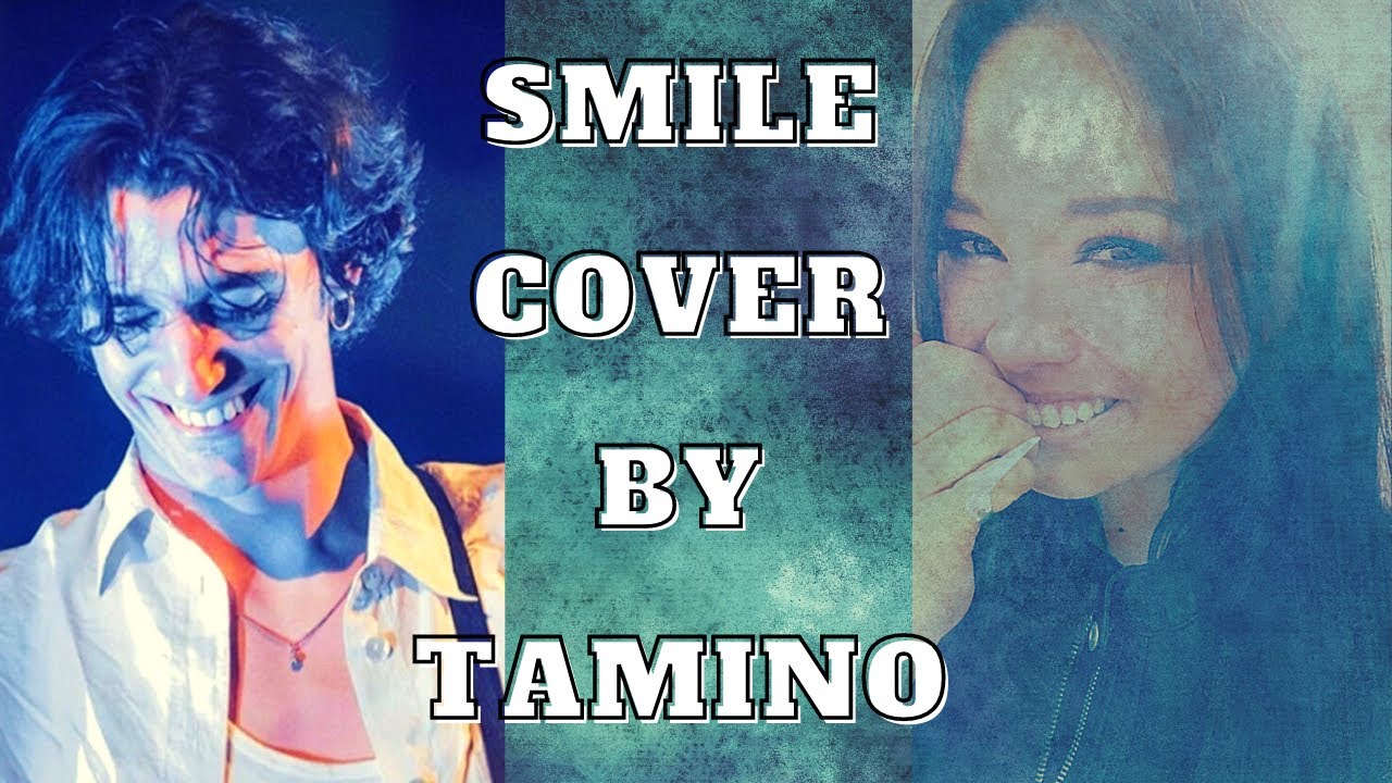 SMILE - cover - by TAMINO - YouTube