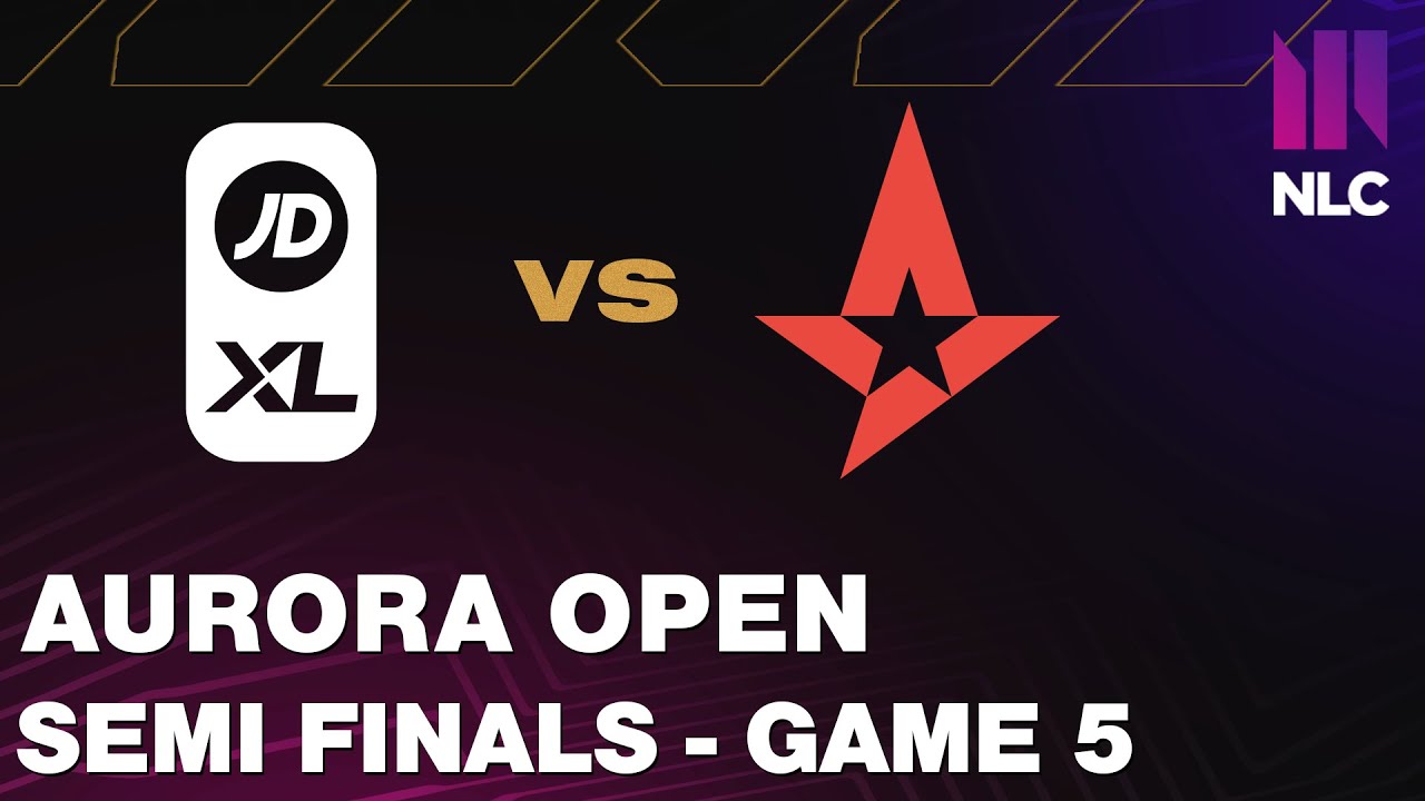 NLC 2022 | Aurora Open - Semi-Final | JDXL vs Astralis Talent | Game 5 ...
