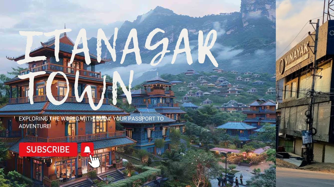 Itanagar, Arunachal Pradesh | A Scenic Getaway in India’s Northeast ...