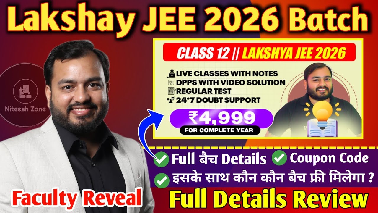Lakshay JEE 2026 Batch Details And Review | Lakshay JEE 2026 Faculty ...