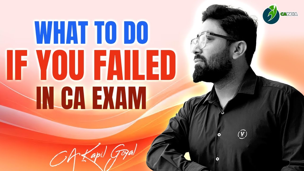 What to do if you Failed in CA Exams ? CA Foundation & Inter Exams ...