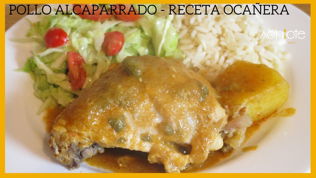POLLO ALCAPARRADO O EN SALSA DE ALCAPARRAS | Receta Ocañera que nos ...