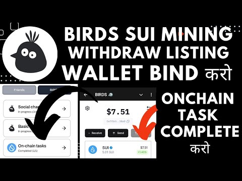 Birds Sui Mining New Update Withdraw Listing Wallet bind Onchain Task ...
