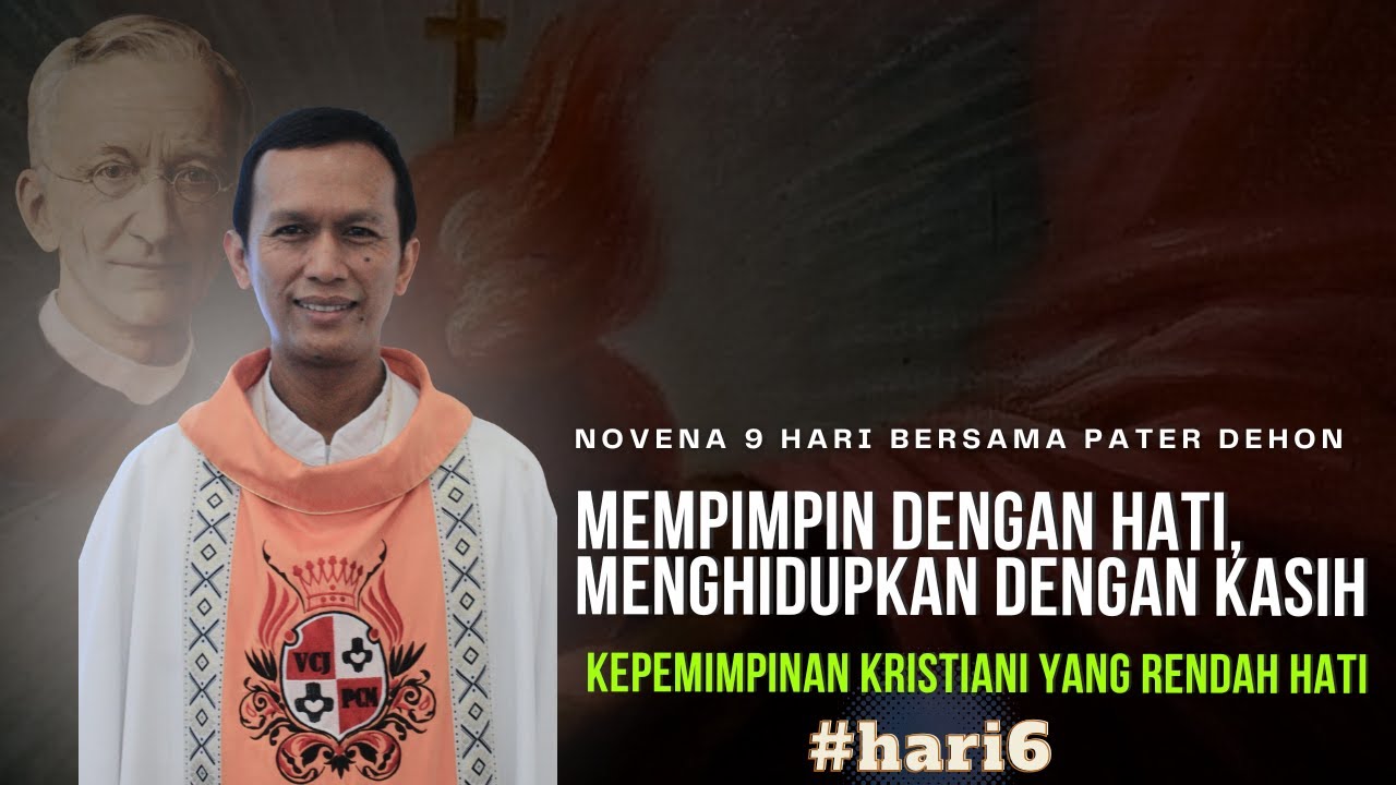 Novena Bersama Pater Leo Dehon Hari 6 - Memimpin dengan Hati ...