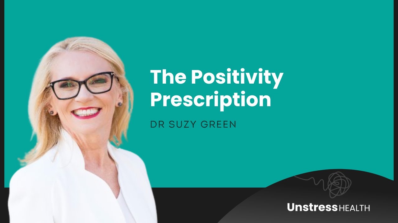 Dr Suzy Green – The Positivity Prescription - YouTube