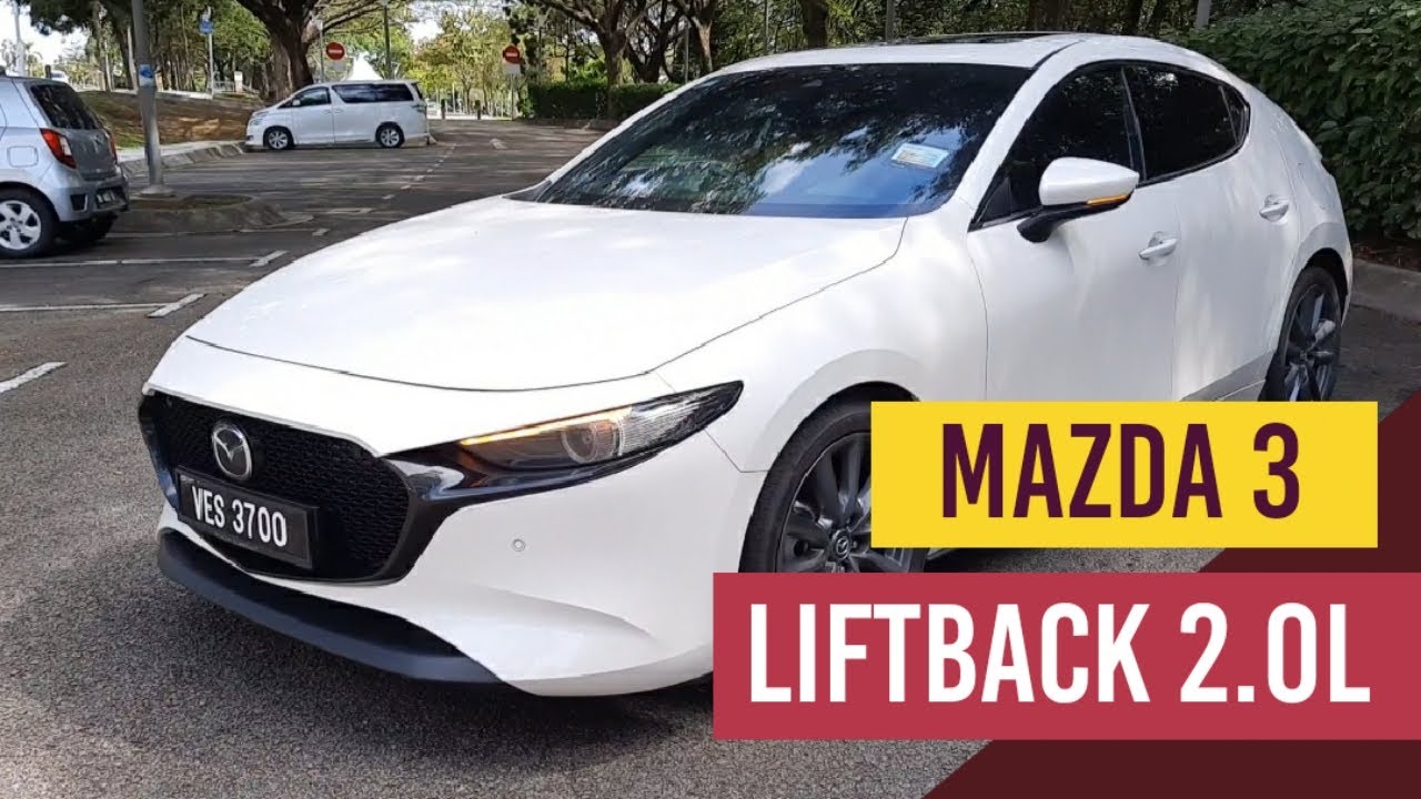 Mazda 3 Liftback 2.0L (Malaysia) - YouTube
