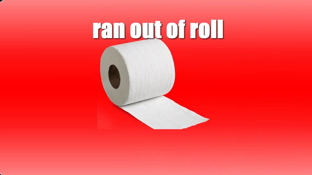 ran out of roll - YouTube
