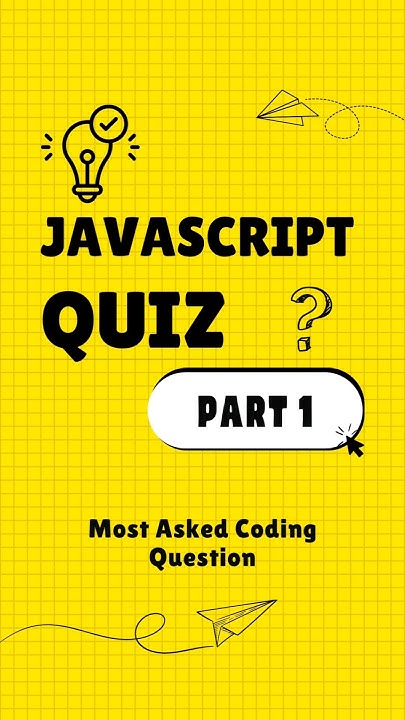 JavaScript Quiz Part 1 #JS #Quiz #codinginterview - YouTube