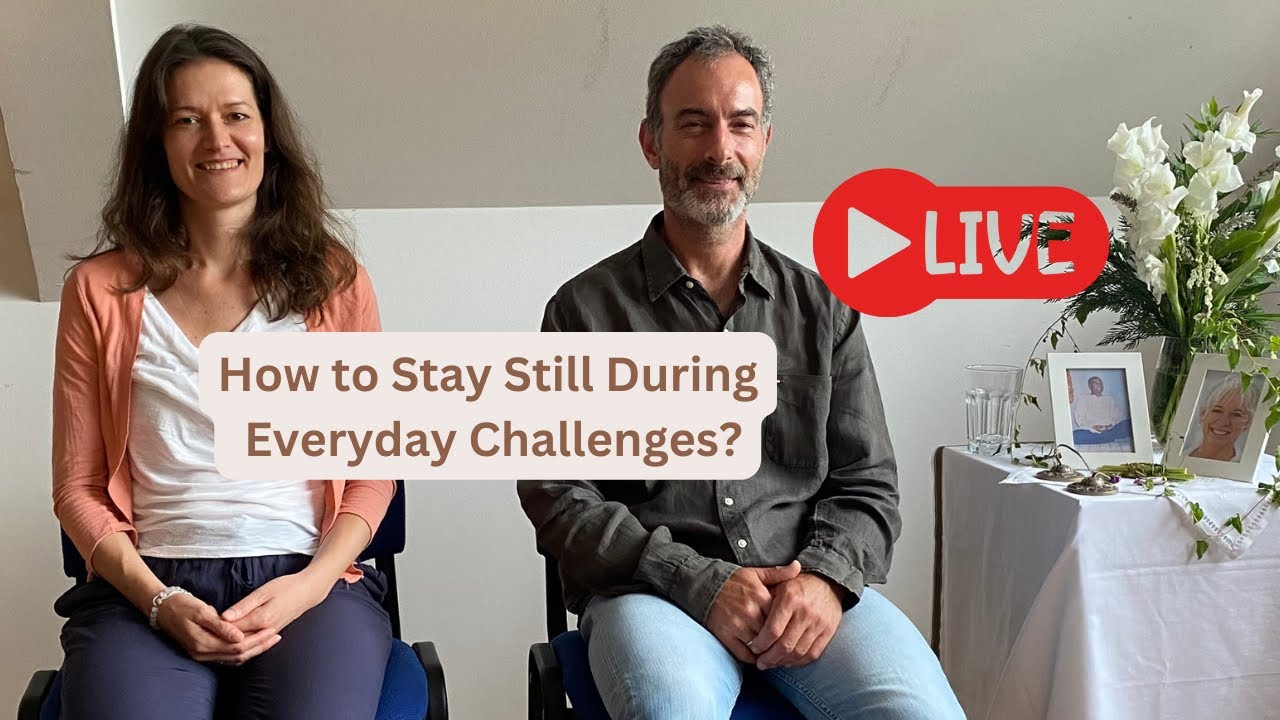 How to Stay Still during Everyday Challenges? #satsang #nonduality ...