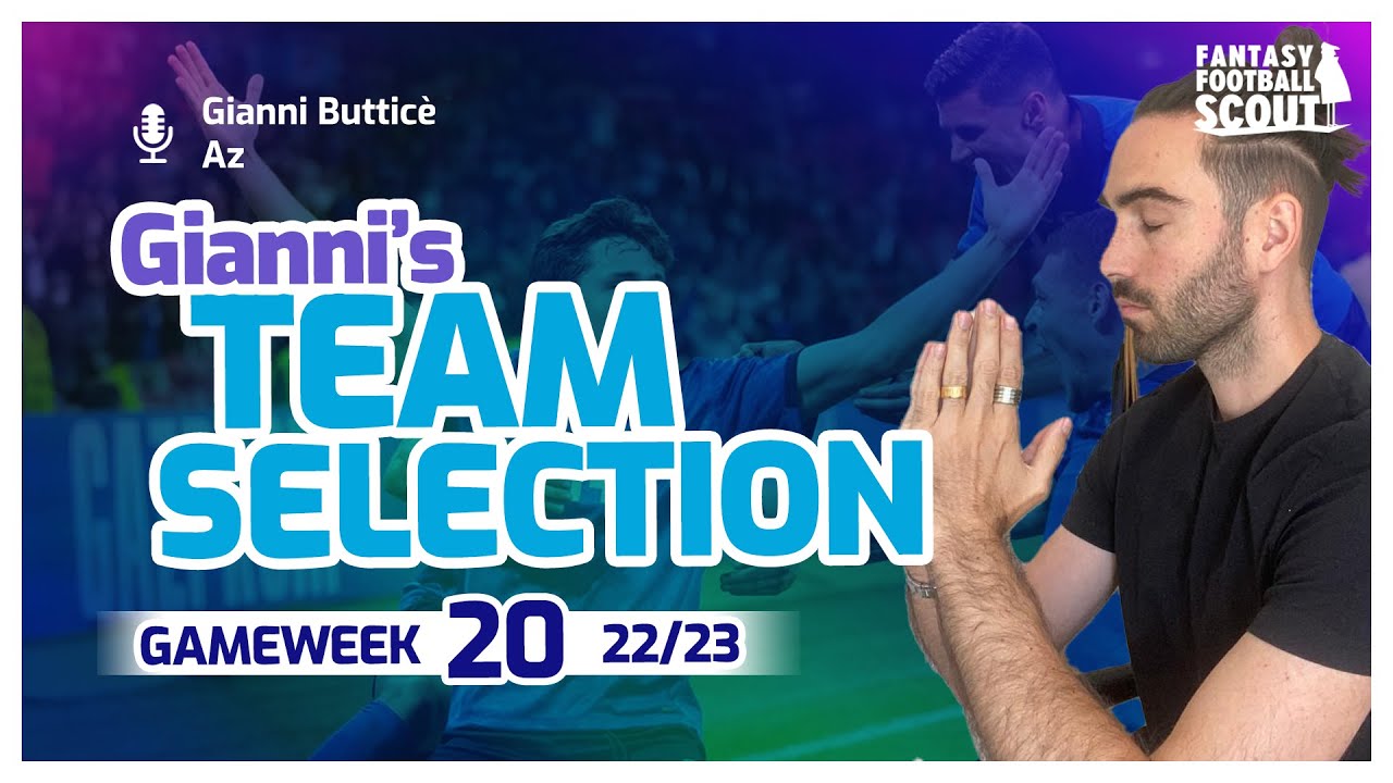 Triple Captain Conundrum| Gianni FPL Team Selection GW20 | Fantasy ...