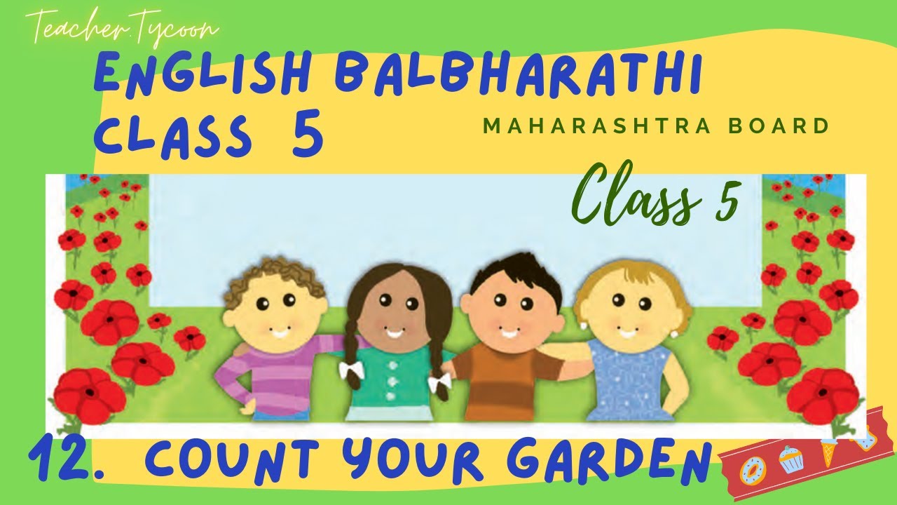 Count Your Garden/ English Poem/ Class 5 English Balbharbharti / Be ...