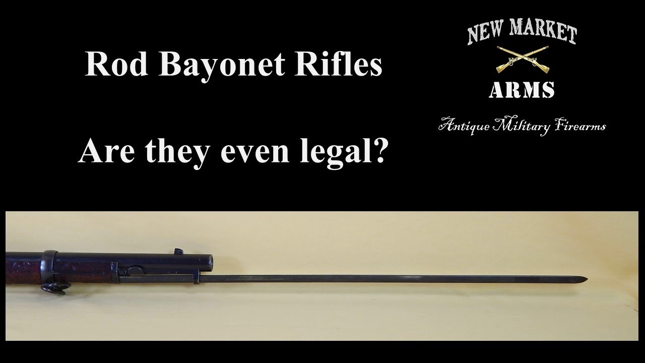 The Rod Bayonet Rifle: Is it even legal? - YouTube
