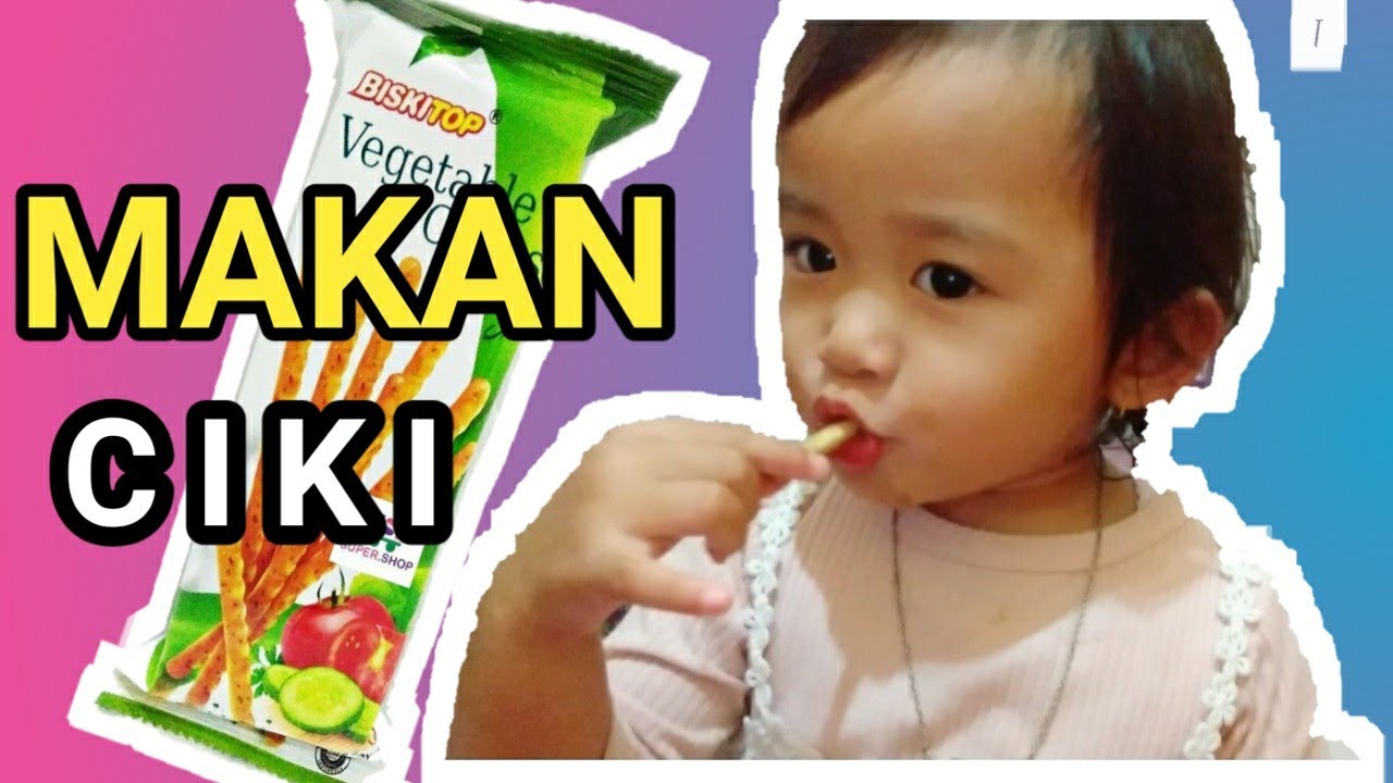 RIZKIA MAKAN CIKI ENAK BALITA LUCU UNBOXING - YouTube