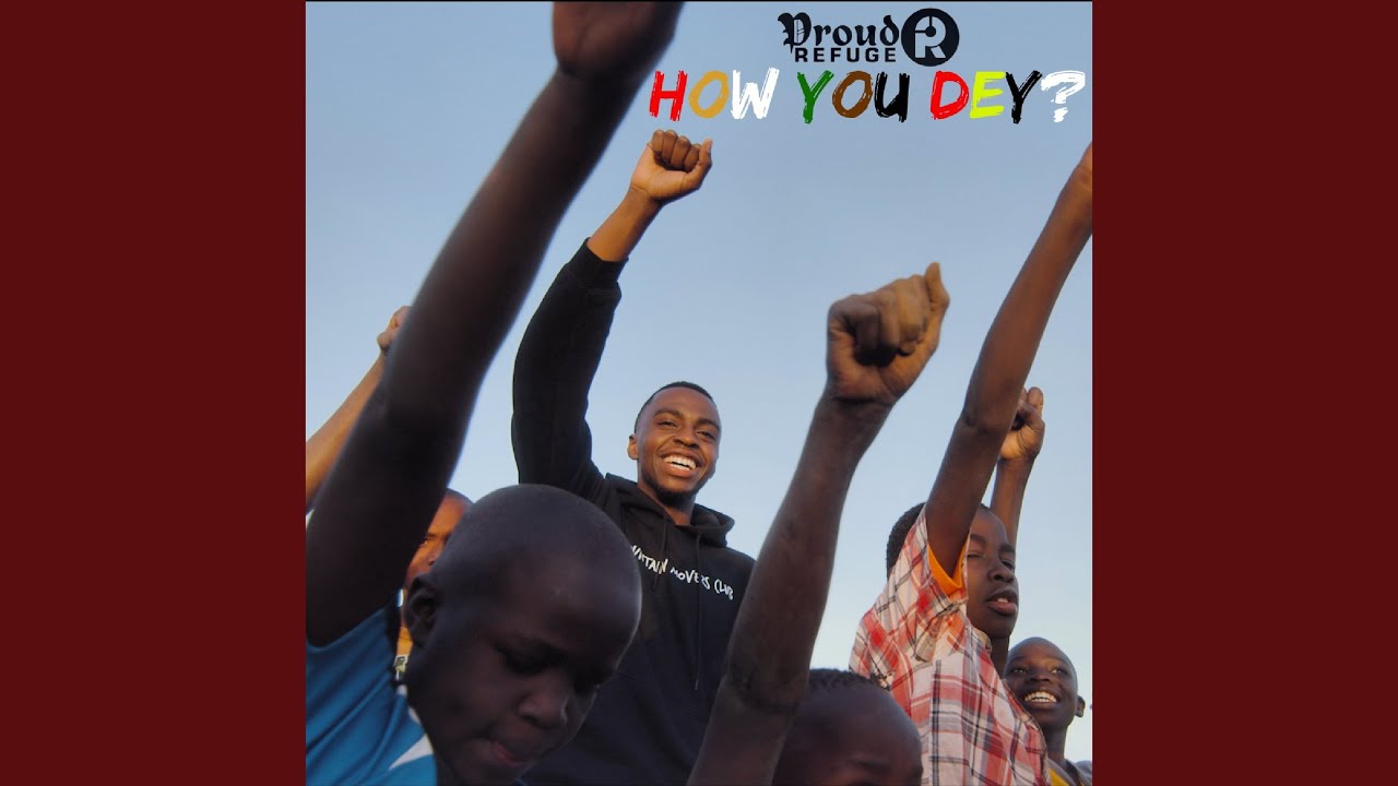 How You Dey? - YouTube Music