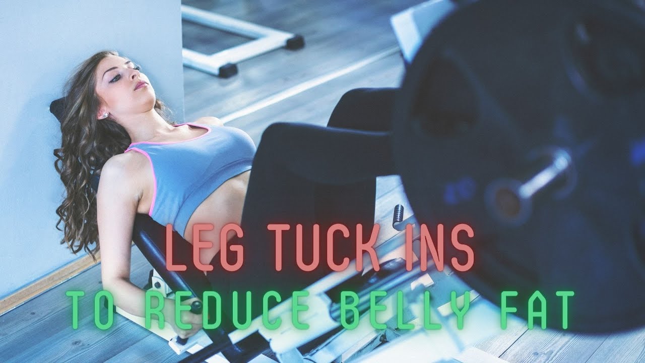 Leg Tuck Ins | Workout for Belly Fat - YouTube