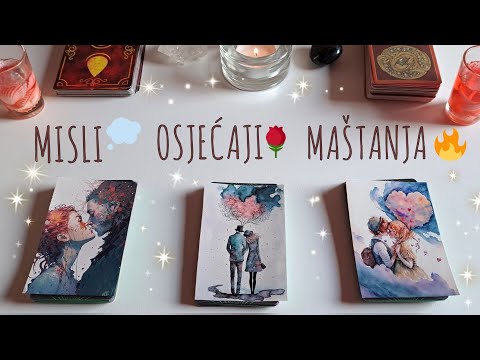 ZAMISLI OSOBU. 🙈 Ovo su MISLI, OSJEĆAJI i MAŠTANJA te osobe. 🙊 Tarot čitanje - Izaberi kartu 🃏