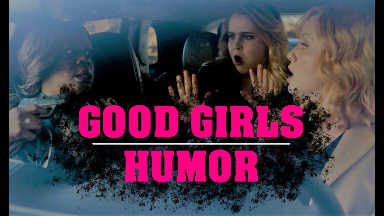 Good Girls - Hard Times (Humor) - YouTube