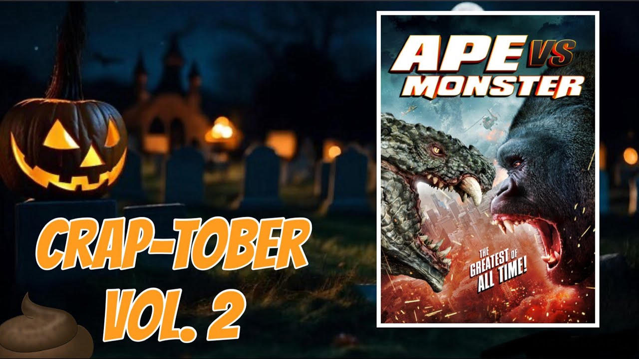 Ape vs Monster (2021) Review | Crap-Tober Vol. 2 #6 - YouTube